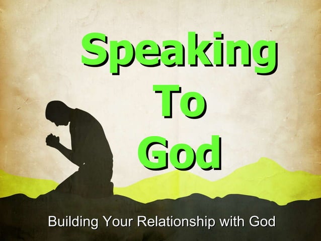 Speaking to God | PPT | Christianity | Religion & Spirituality