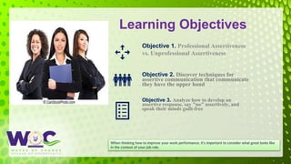 Speak Up and Stand Out: Assertiveness Skills for Women in the Workplace | PPTX