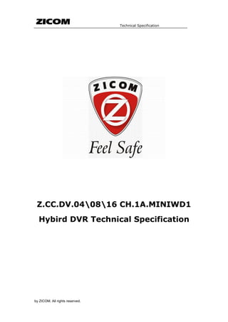 ZICOM DVR Standalone Features buy from www.securitysystemmart.com