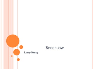 Specflow | PPT