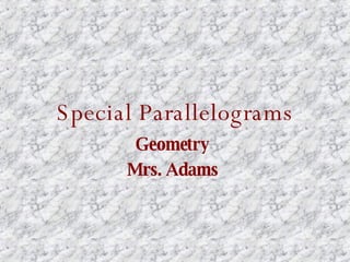 Special Parallelograms | PPT