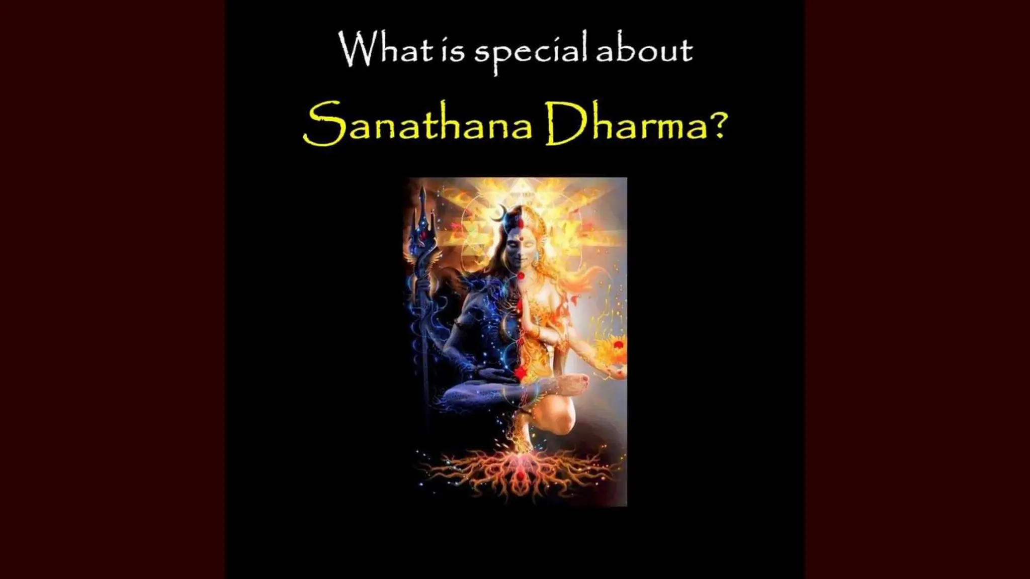 What is SPECIAL ABOUT SANATANA DHARMA.pptx