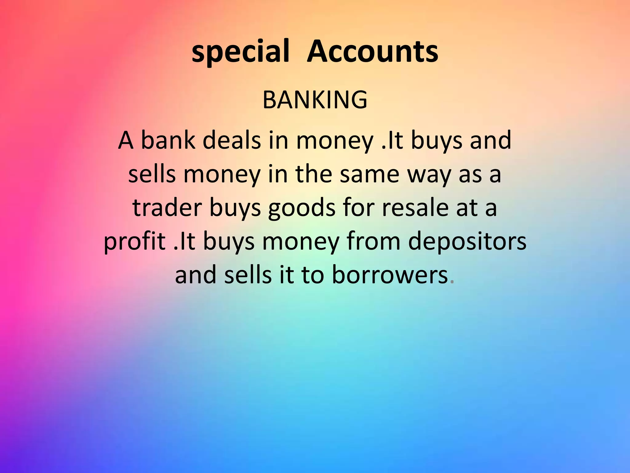Special Accounts ppt | PPT Special Accounts ppt | PPT