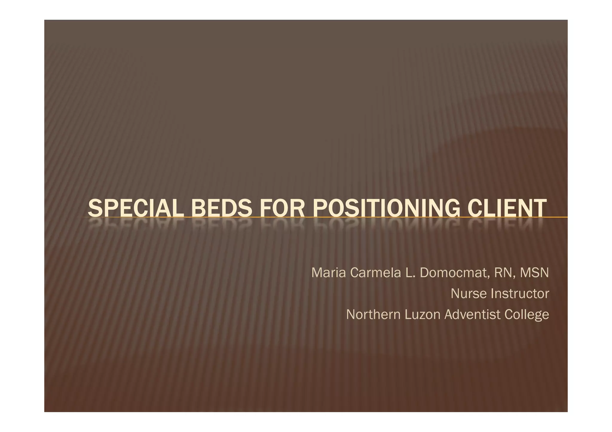 Special beds for positioning client | PDF