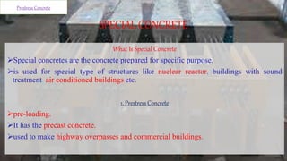 Special concrete and advanced construction materials | PPTX | Civil Engineering Industry ...