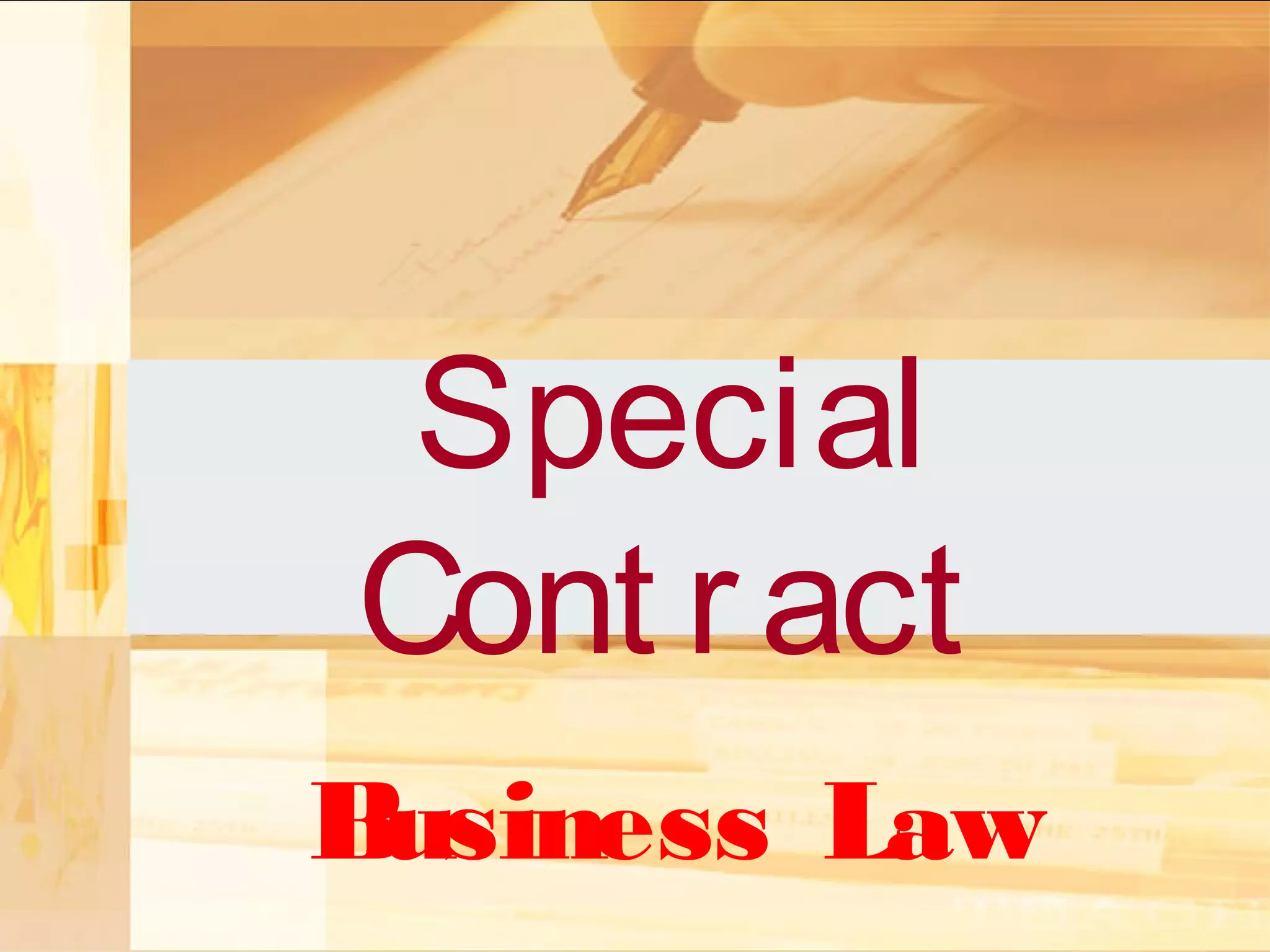 Special contract {Indian Contract Act,1872) | PPT