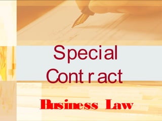 Special contract {Indian Contract Act,1872) | PPT
