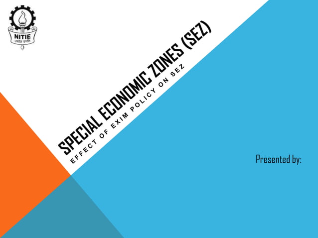 Special economic zone | PPTX | Developmental Sites | Real Estate
