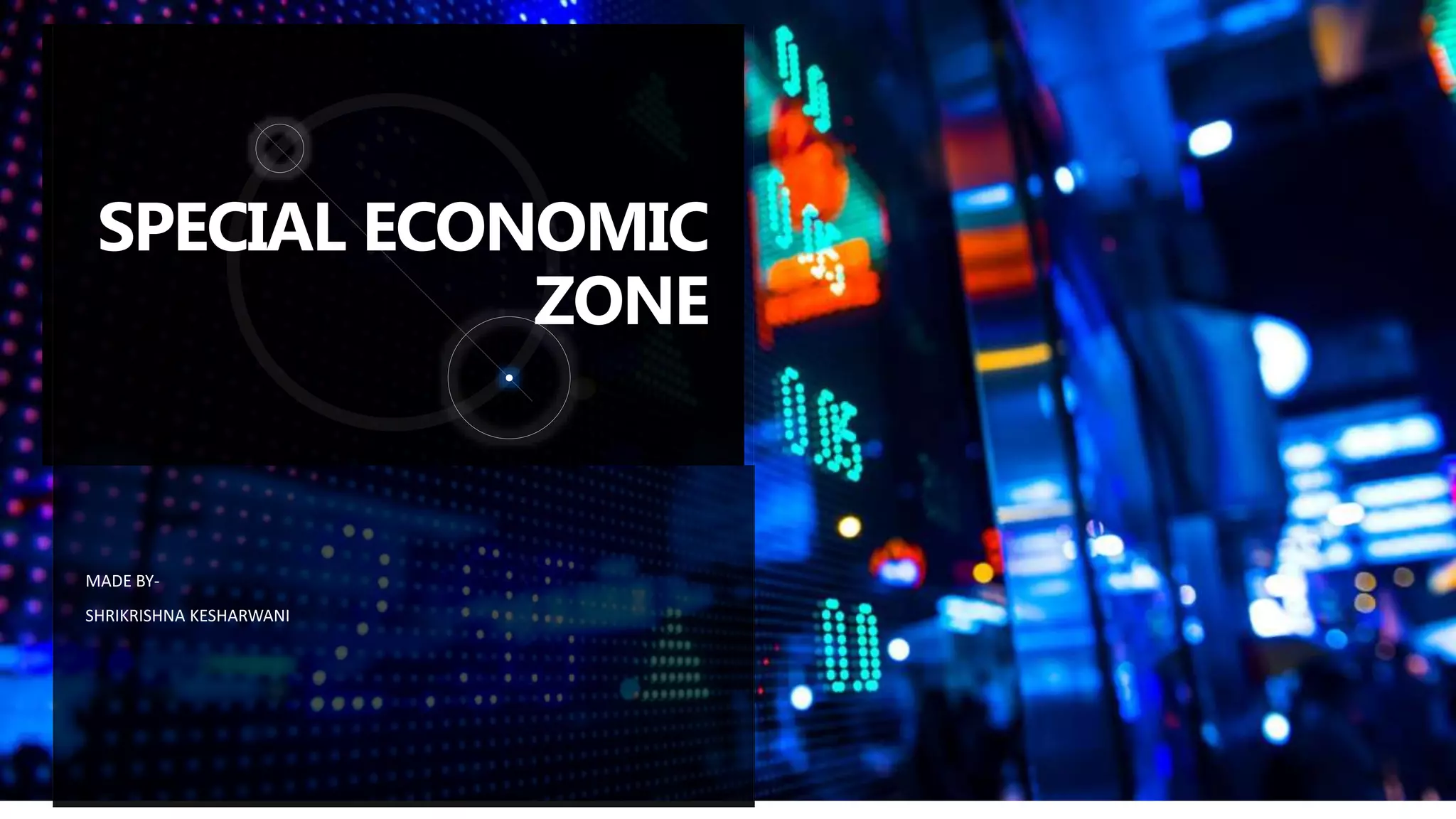 Special economic zone | PPTX