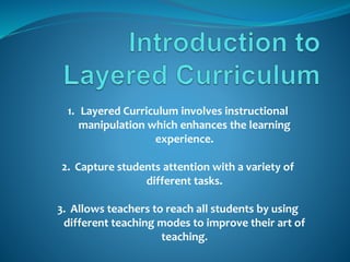 Layered Curriculum - Professional Development for teachers | PPTX