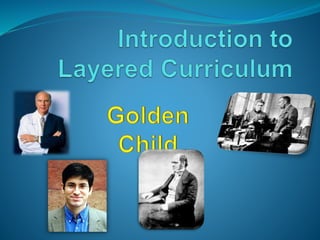 Layered Curriculum - Professional Development for teachers | PPTX
