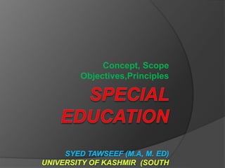 Special edcation concept,scope,objectives,principles ppt | PPTX