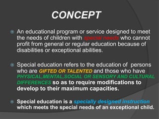 Special edcation concept,scope,objectives,principles ppt | PPTX