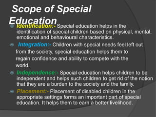 Special edcation concept,scope,objectives,principles ppt | PPTX