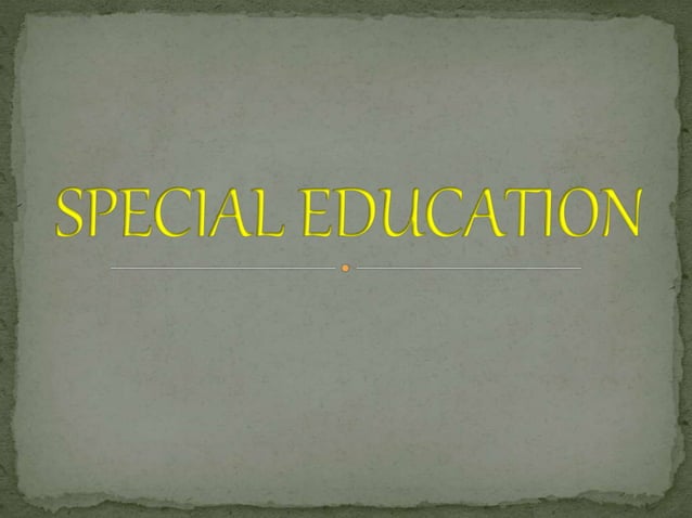 Brief History of Special Education | PPTX
