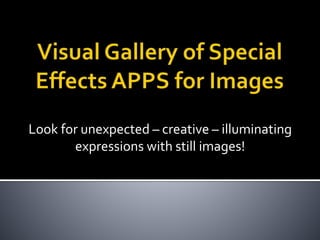 Visual Gallery of Special Effects APPS | PPTX | Books and Literature