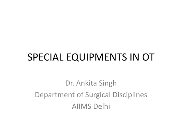 Special equipments bsc ott | PPTX