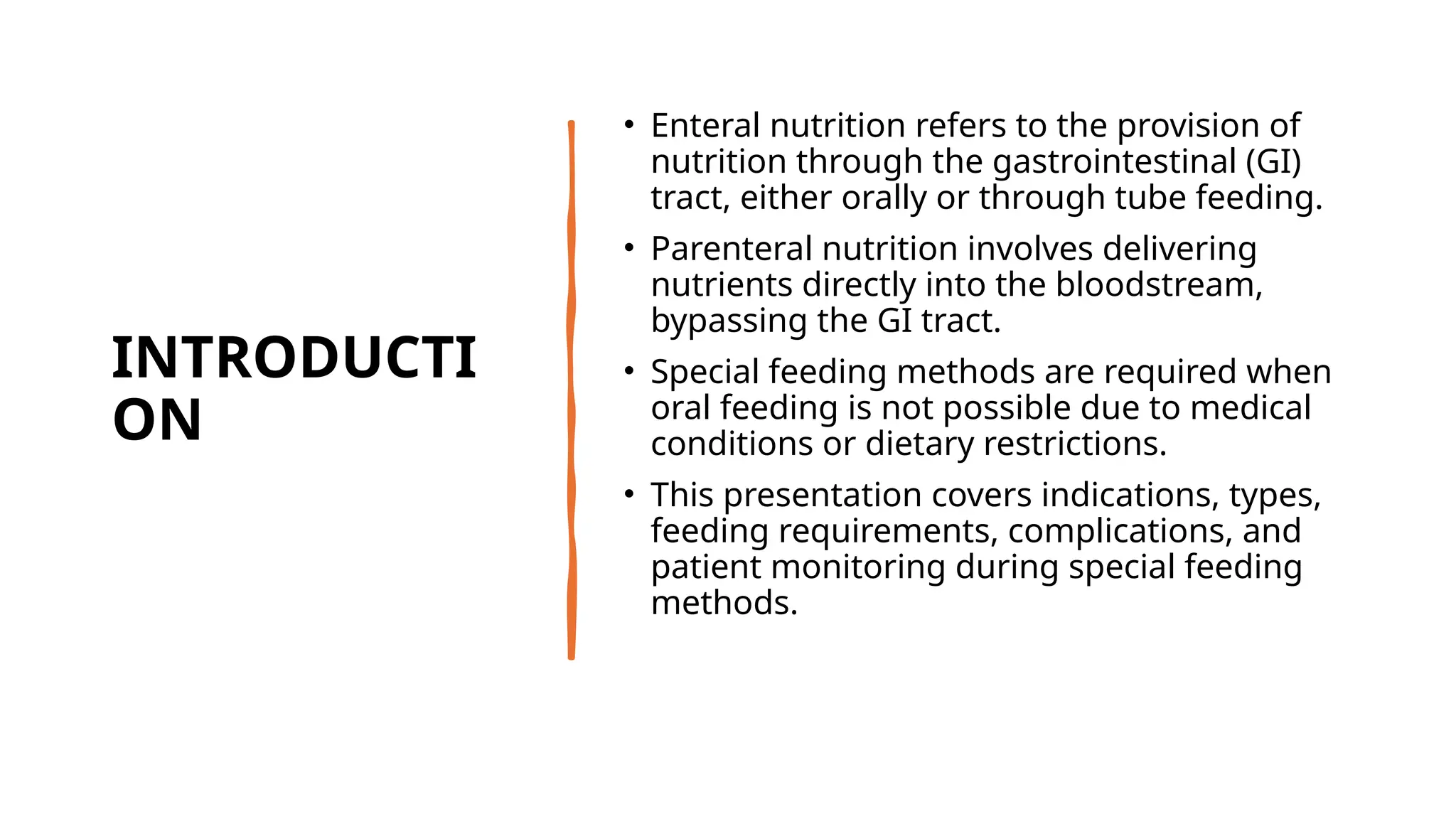 Special Feeding Methods: Enteral and Parenteral Nutrition | PPTX