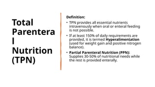 Special Feeding Methods: Enteral and Parenteral Nutrition | PPTX