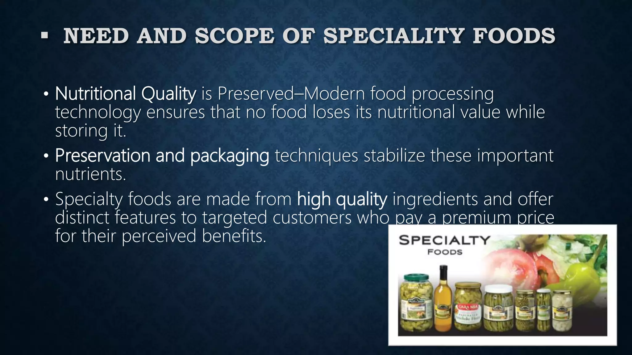 Speciality Foods based on process.pptx