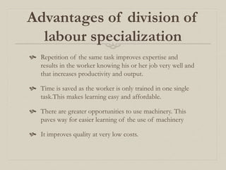 Specialization and division of labour | PPTX
