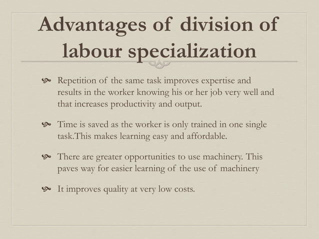 Specialization and division of labour | PPTX