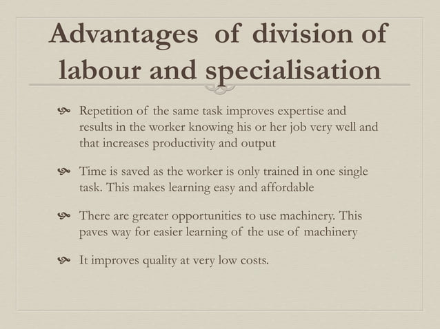 Specialization and division of labour | PPTX