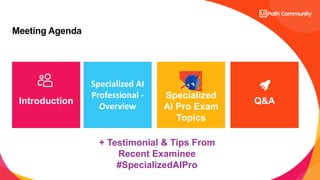 UiPath Certified Professional Certification for Specialized AI.pptx ...