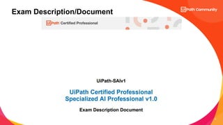 UiPath Certified Professional Certification for Specialized AI.pptx ...