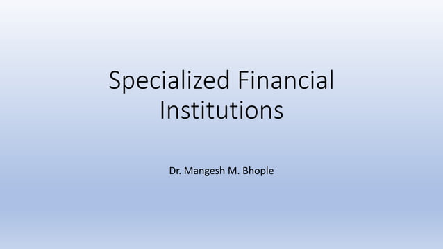 Specialized Financial Institutions like ICICI, UTI | PPTX | Business ...