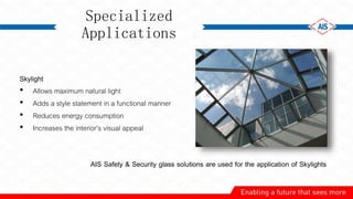 Specialized glass applications | PPTX | Bath and Shower | Personal Care