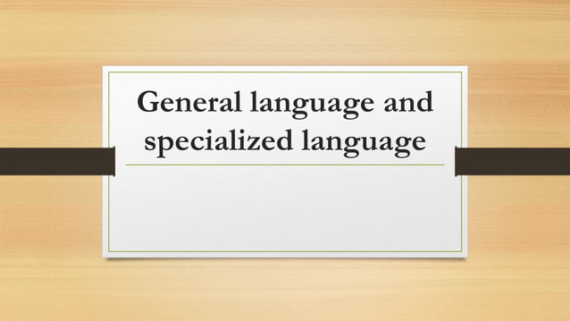 Specialized language.pptxhhhhhhhhhhhhjjjj | PPTX