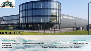 Specialized manufacturer of industrial valves|maverick valves ...