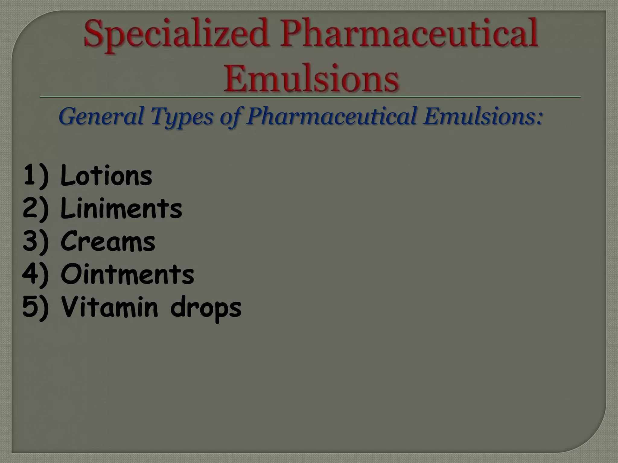 Specialized pharmaceutical emulsions | PPTX