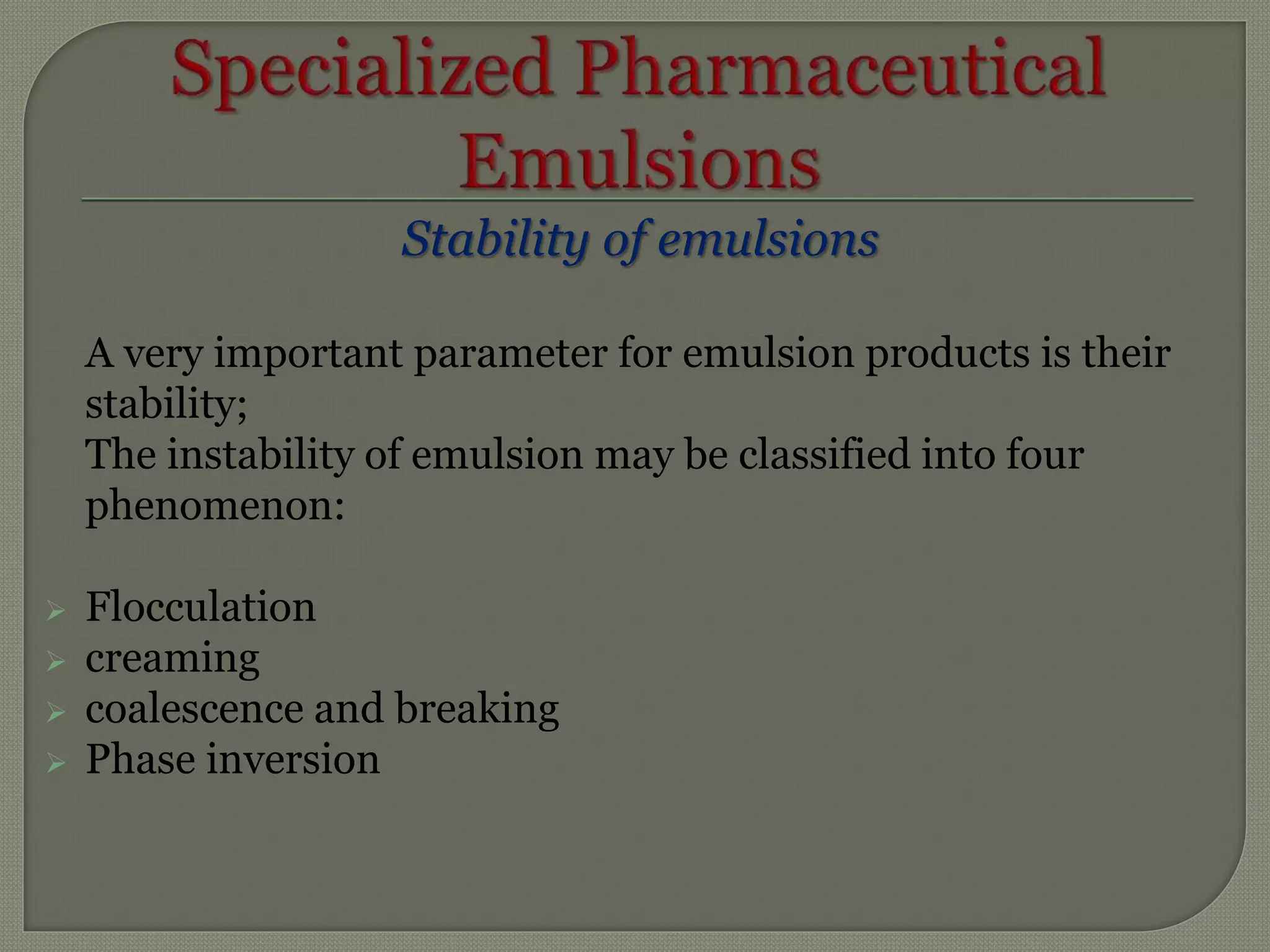Specialized pharmaceutical emulsions | PPTX