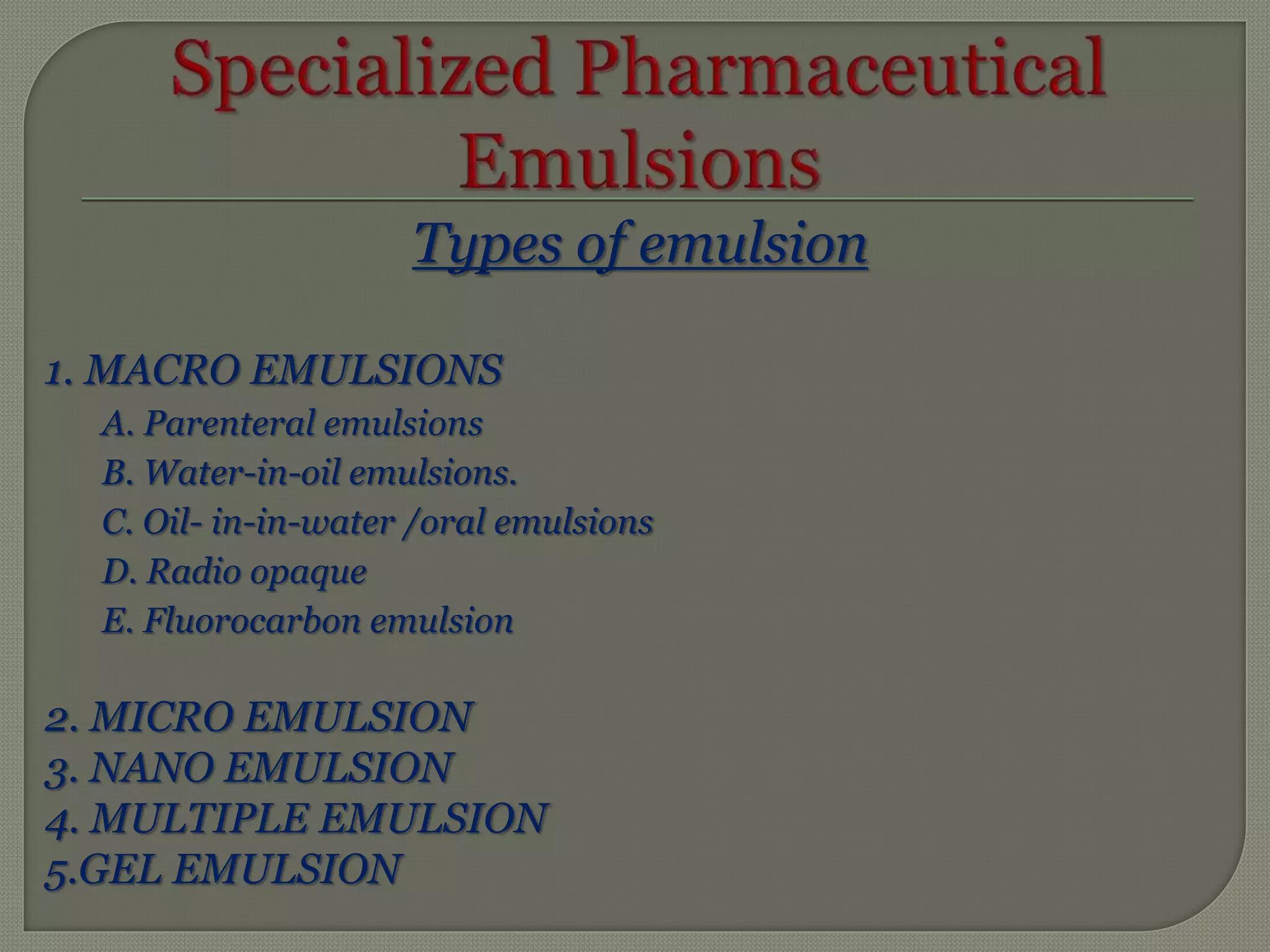 Specialized pharmaceutical emulsions | PPTX