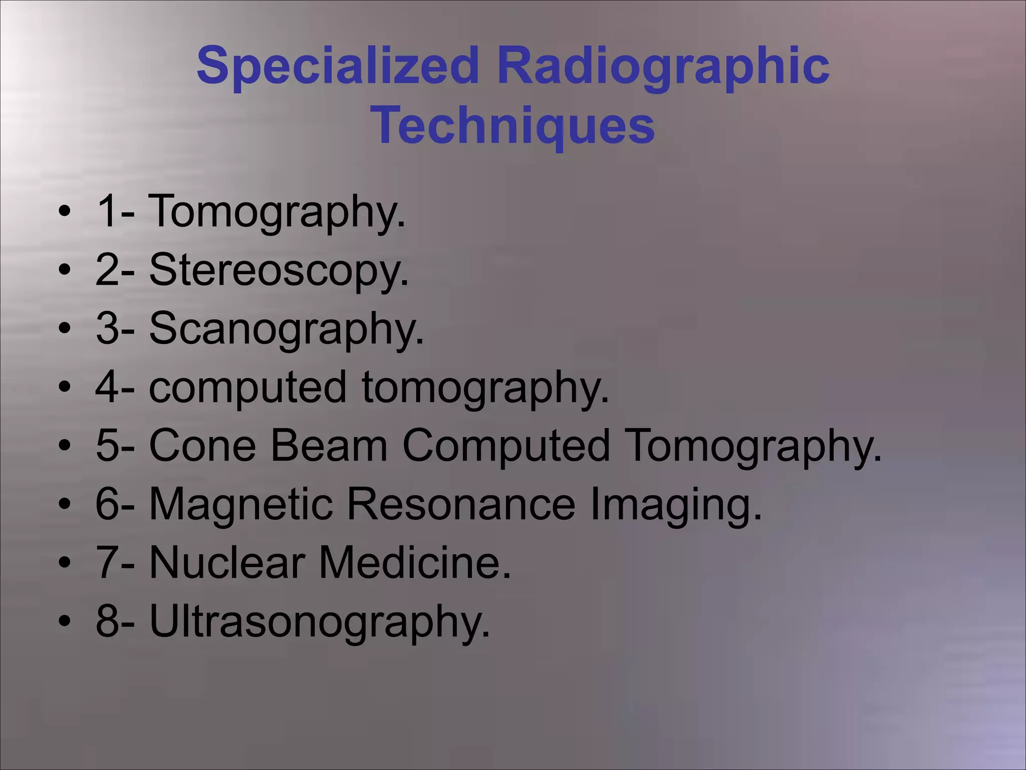 Specialised Techniques in Oral Radiology | PDF