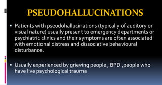 SPECIAL KINDS OF HALLUCINATIONS oroginal.pptx