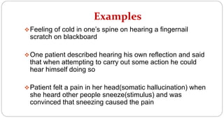 SPECIAL KINDS OF HALLUCINATIONS oroginal.pptx