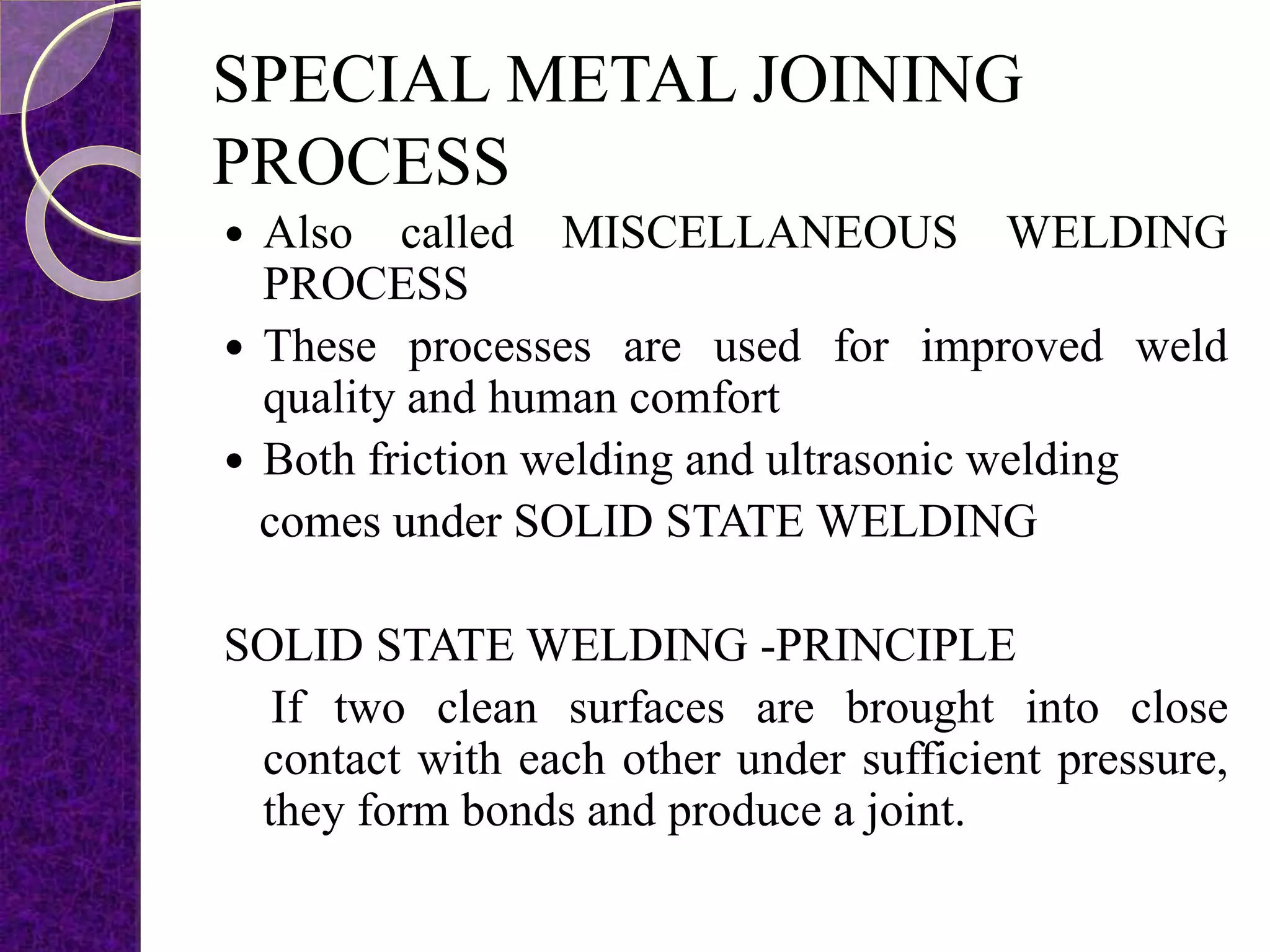Special metal joining process - Ultrasonic Welding and friction Welding | PPTX