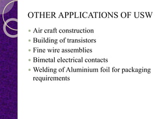 Special metal joining process - Ultrasonic Welding and friction Welding ...