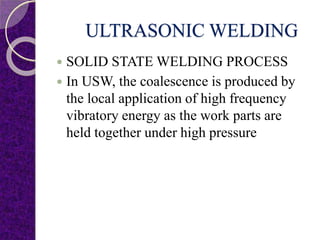 Special metal joining process - Ultrasonic Welding and friction Welding ...