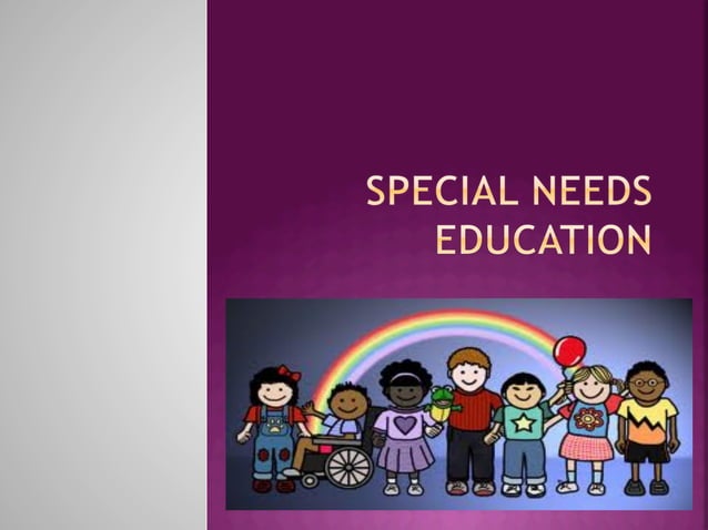 Special needs education powerpoint educ100 | PDF | Special Needs Kids ...