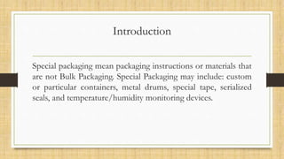 SPECIAL PACKAGING TECHNIQUES UNIT 5.pptx