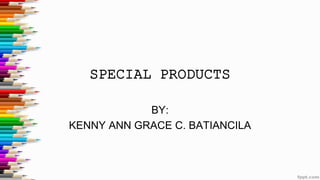 Special products | PPTX
