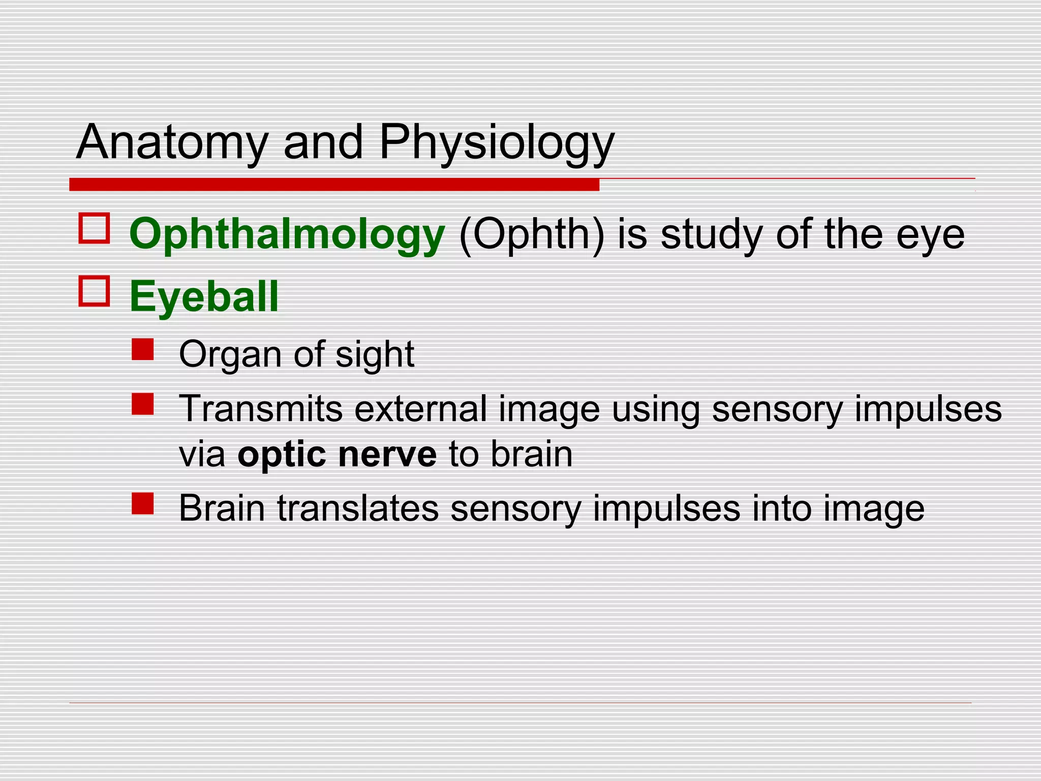 Eyes and Ears Medical Terminology | PPT