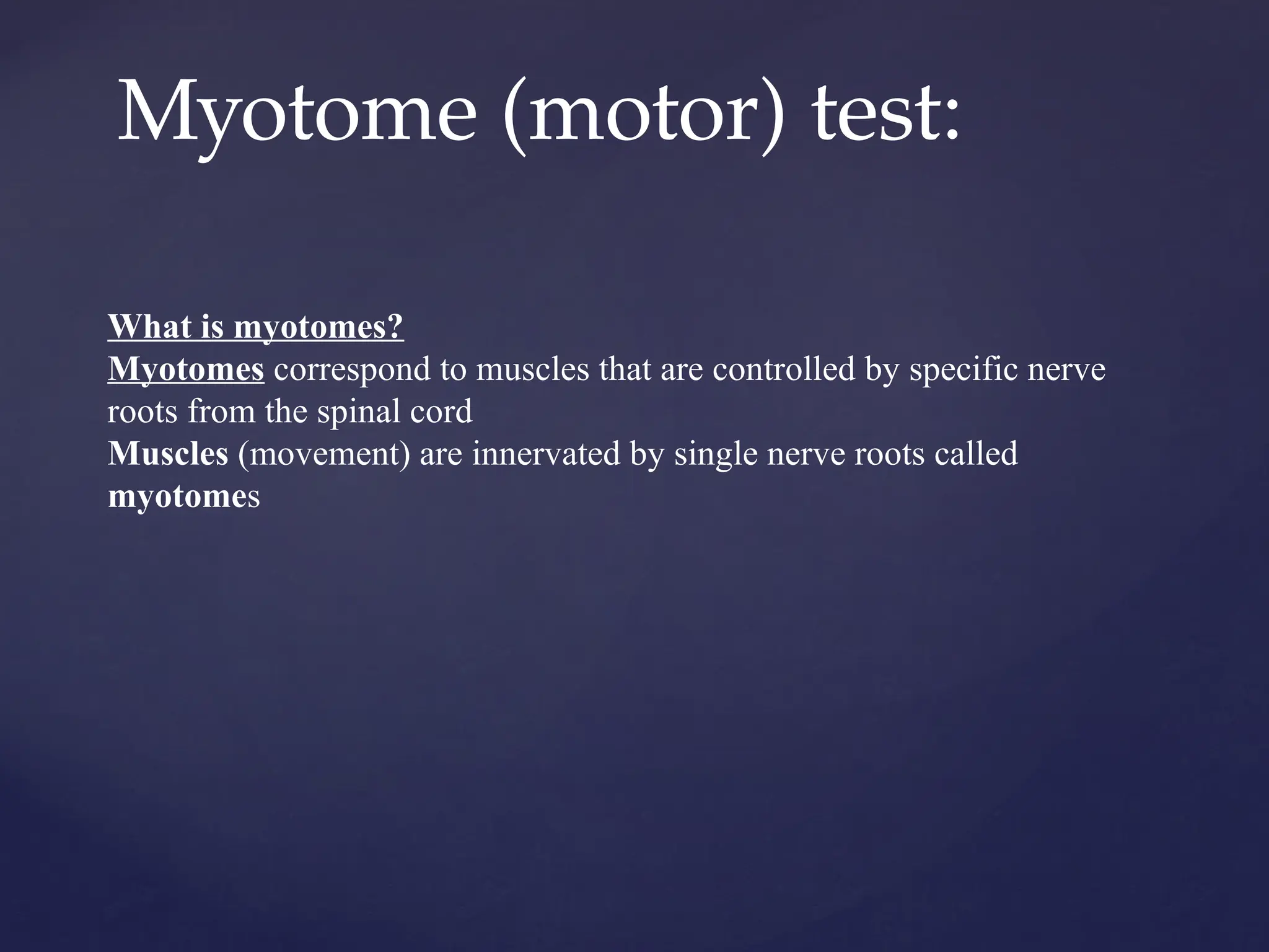 special test for dermatomes and myotomes | PPT