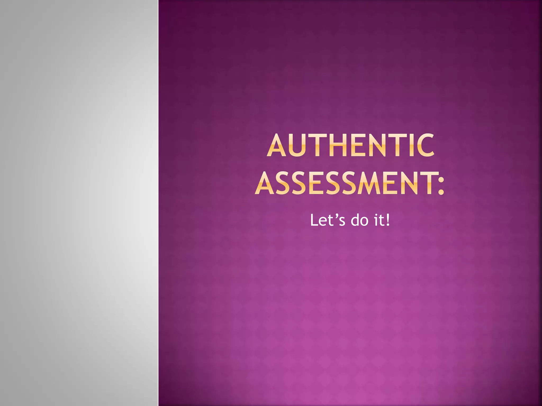 Special topic (Authentic Assessment) | PPTX