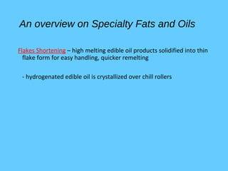Specialty fats and oils overview | PPT