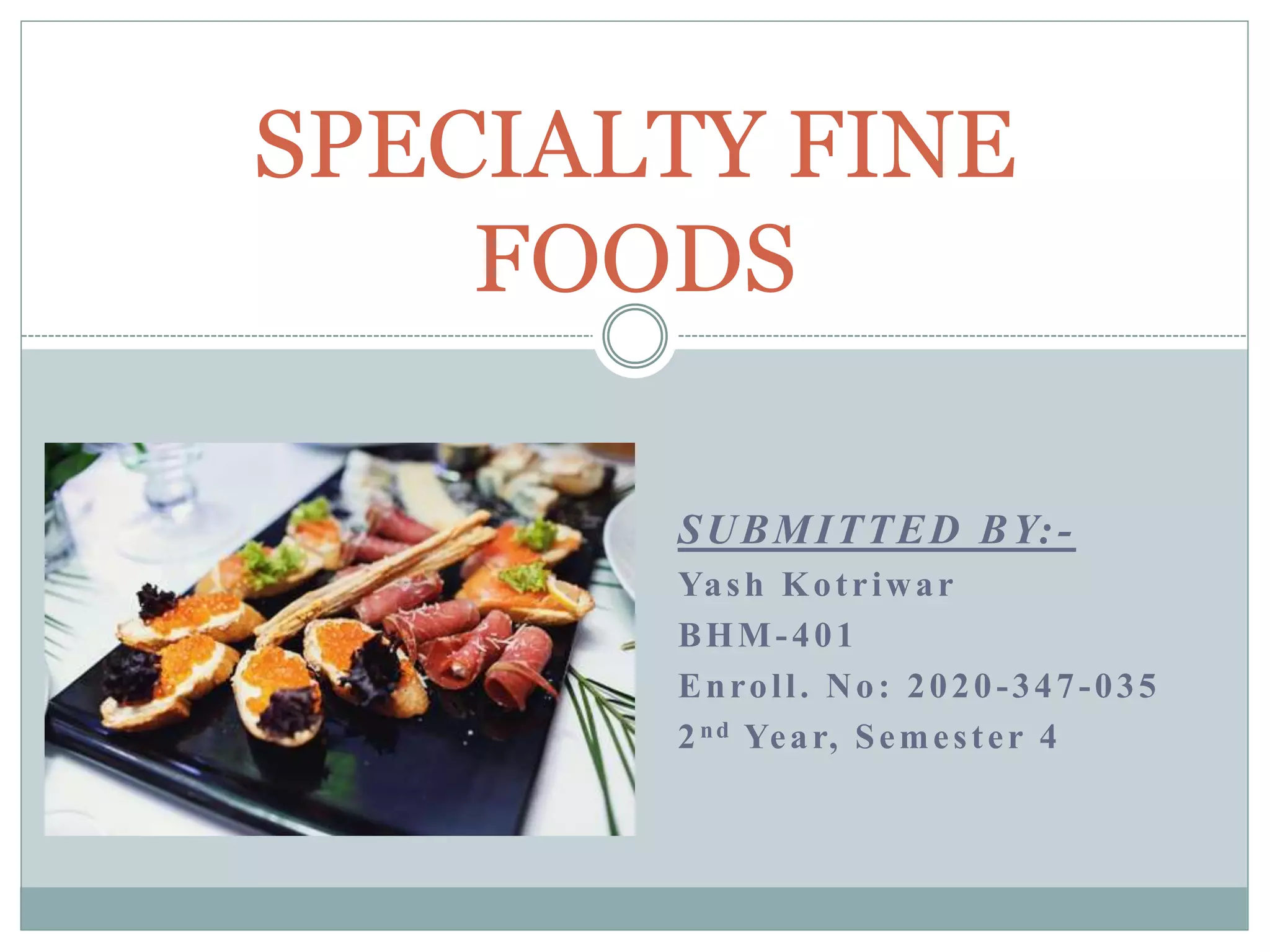 SPECIALTY FINE FOODS.pptx